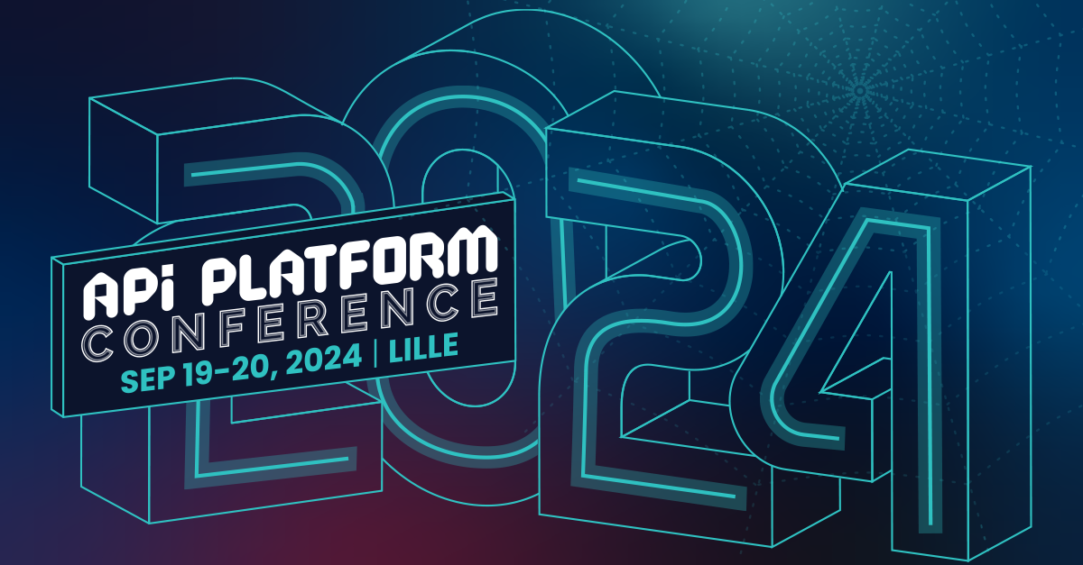 API Platform Conference 2024: meet the best API experts!
